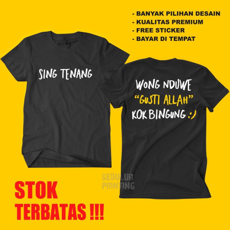เสื้อยืด พิมพ์ลาย SING Calmly IKI MUNG PERKORO DUNYO WONG NDUE GUSTI ...