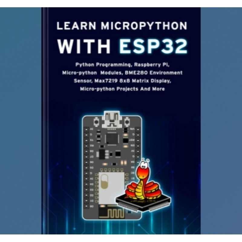 Learn Micropython พร้อมหนังสือ Esp32 การเขียนโปรแกรม Python Raspberry Pi Micro Python Modules
