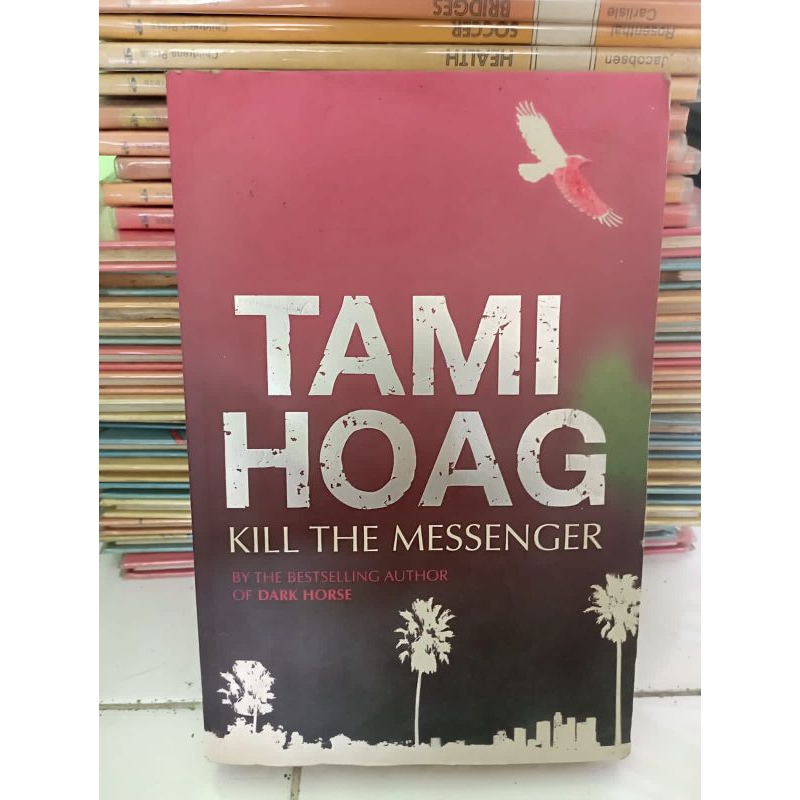 นวนิยาย Kill The Messenger โดย Tami Hoag | Shopee Thailand