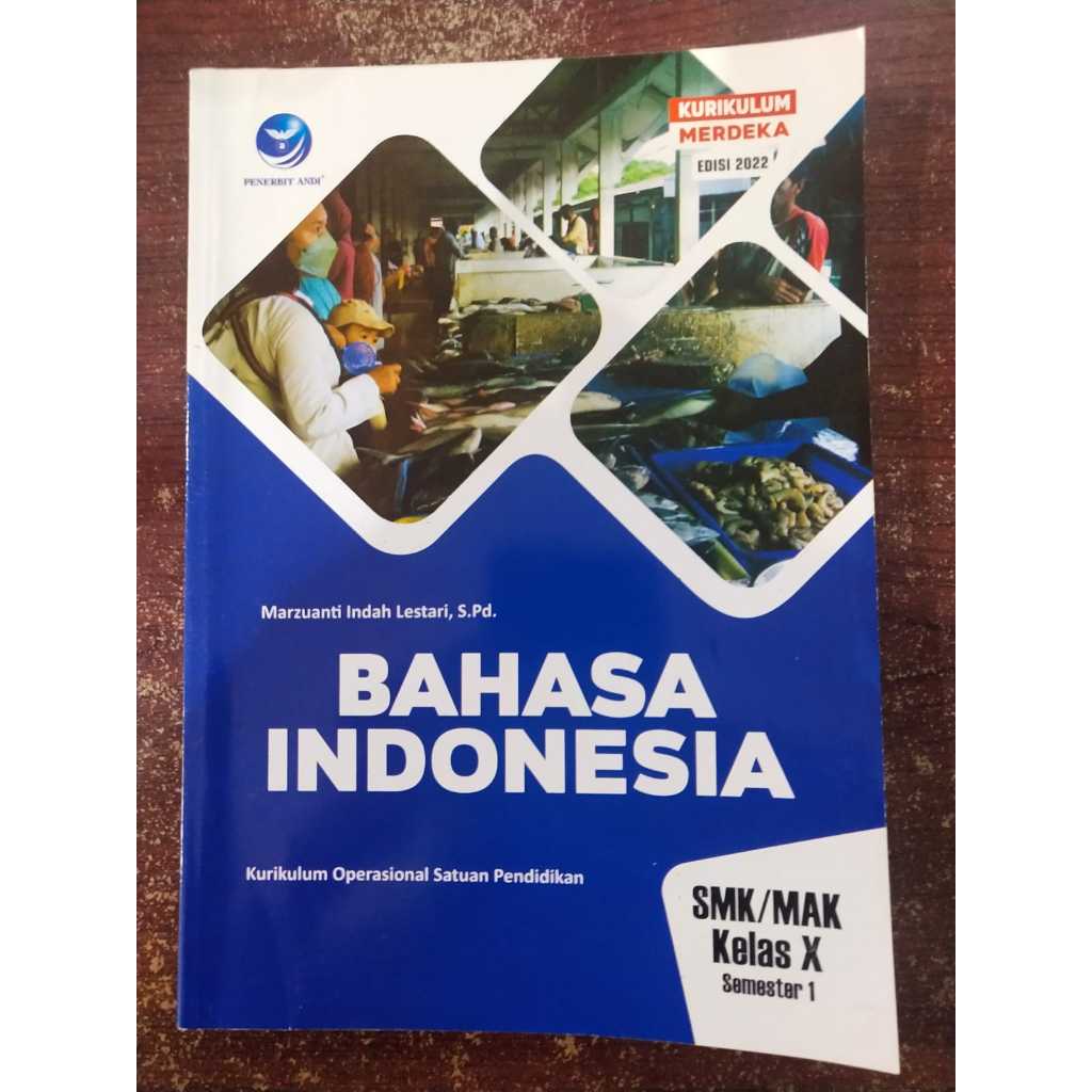 ภาษาอินโดนีเซีย SMK Class X Semester 1 หลักสูตรอิสระ /Marzuanti/ORIG ...