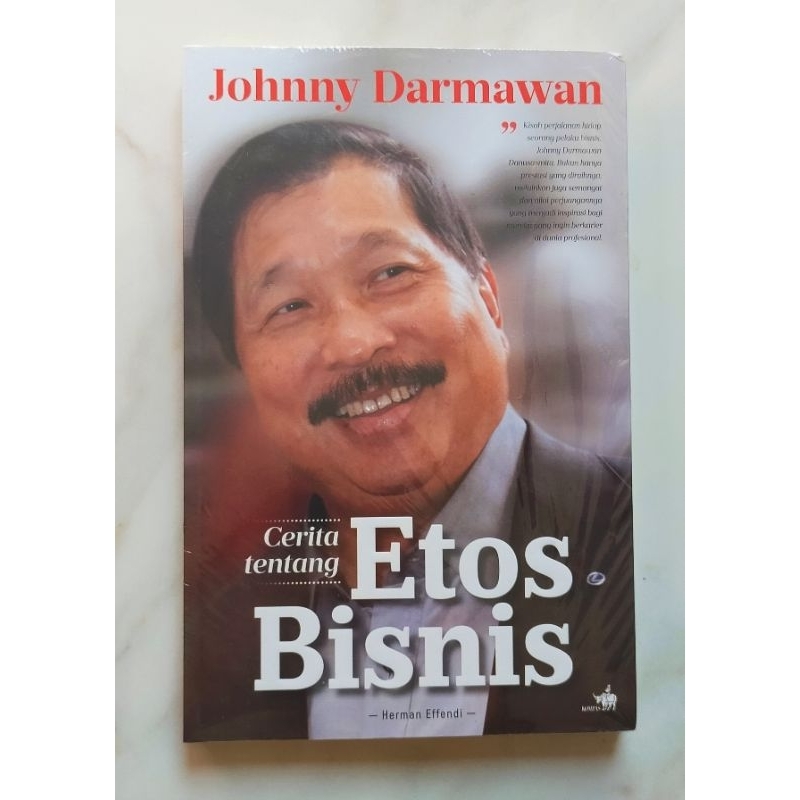 หนังสือต้นฉบับของ Johnny Darmawan - Story About Business Ethos / Kompas Books | Shopee Thailand