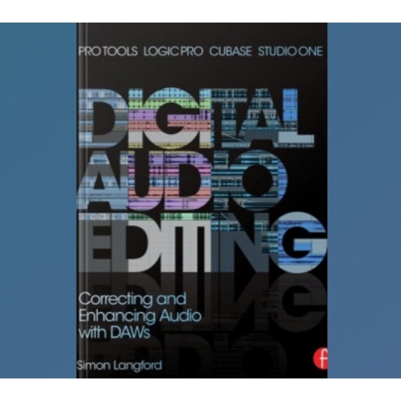 หนังสือตัดต่อเสียงดิจิตอล: แก้ไขและเพิ่มประสิทธิภาพเสียงใน Pro Tools ...