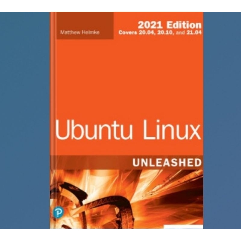 Ubuntu Linux Unleashed Book 2021 Edition, 14/e | Shopee Thailand