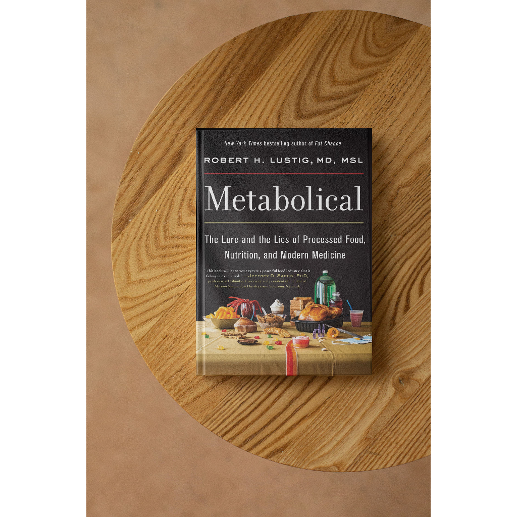 Metabolical: อาหารแปรรูป โภชนาการ และยาสมัยใหม่ โรเบิร์ต H. Lustig ...
