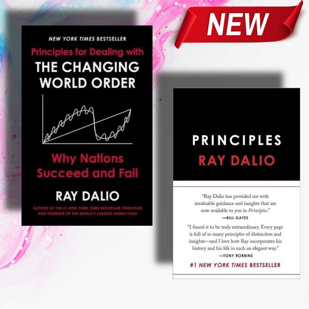 Principles By ray dalio and The changing world order By ray dalio ...