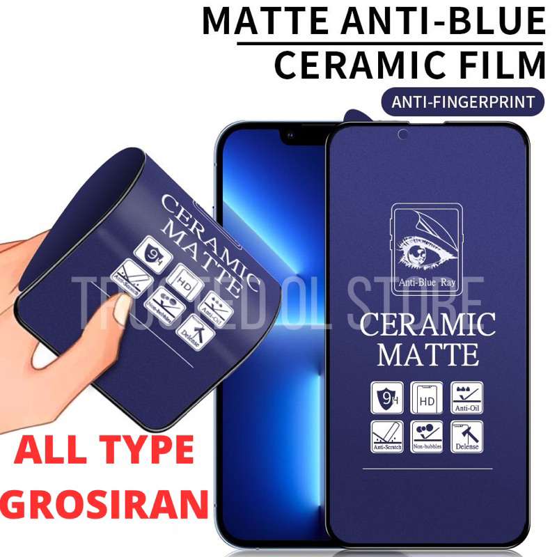 Matte CERAMIC FILM BLUE LIGHT RAY ALL TYPE ANTI Radiation Crack Scratch ...