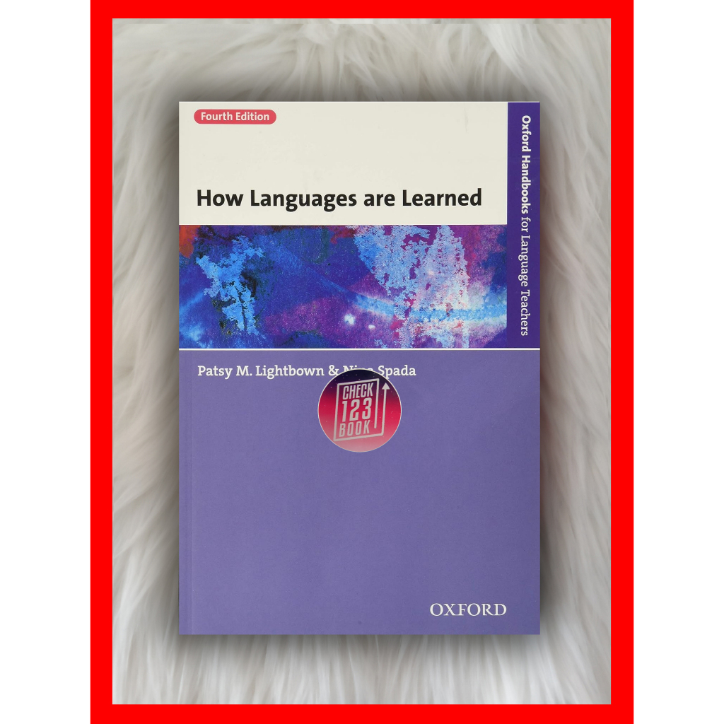 วิธีภาษาที่เรียนรู้โดย Patsy M Lightbown & Nina Spada | Shopee Thailand