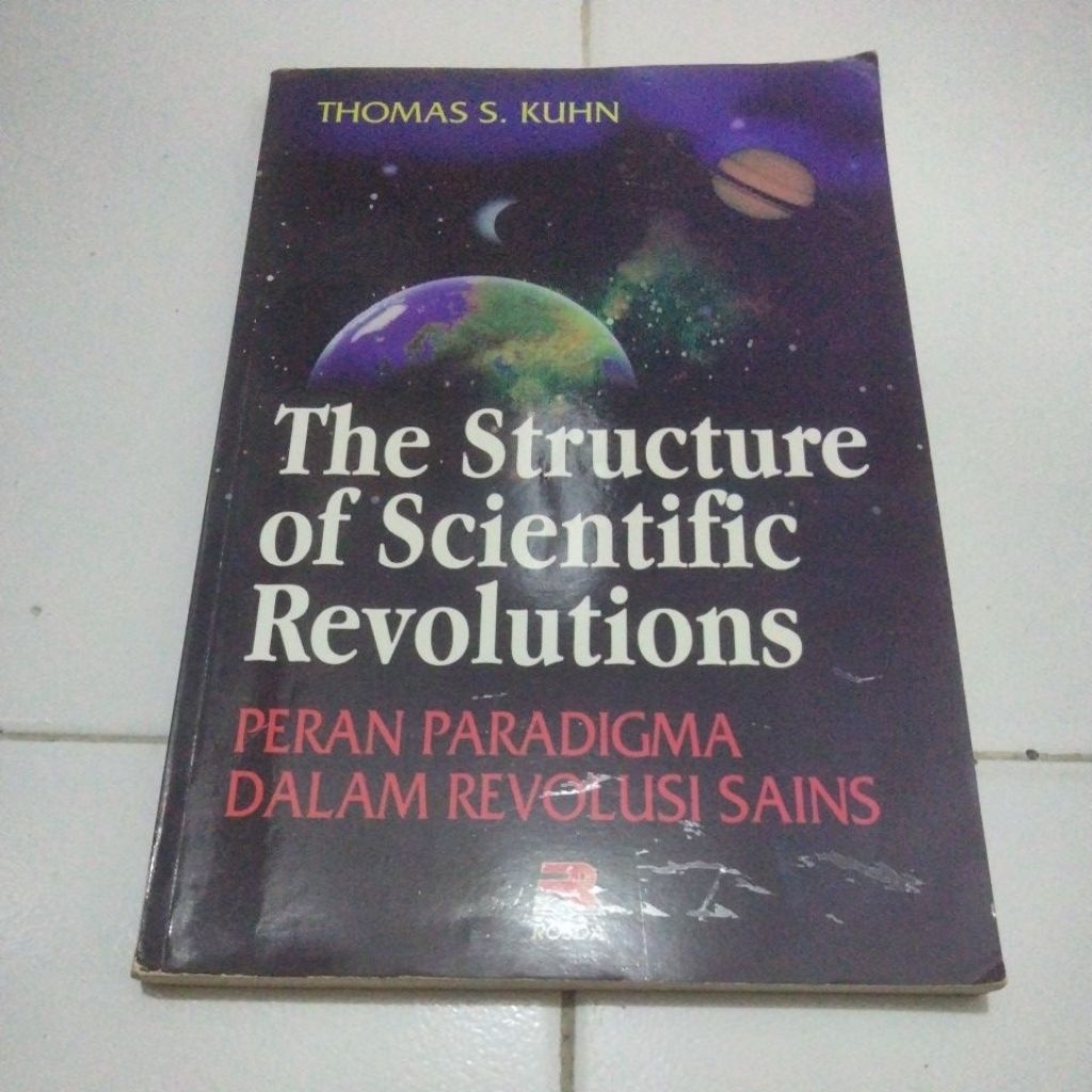 Thomas S Kuhn โครงสร้างแห่งการปฏิวัติทางวิทยาศาสตร์ บทบาทของ Paradigms ในการปฏิวัติทาง ...