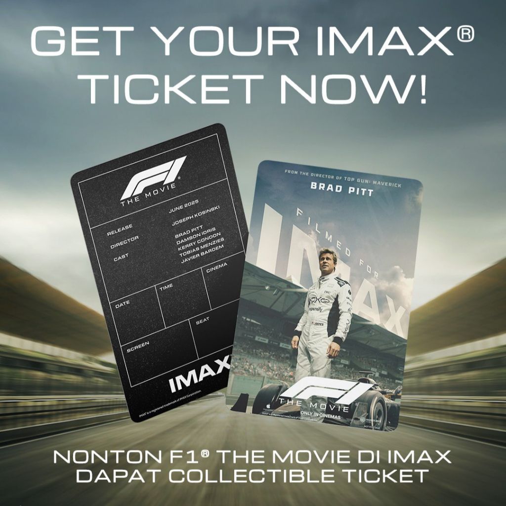 F1 The Movie IMAX ตั๋วสะสมพิเศษ XXI Cinema 21 อินโดนีเซีย Brad Pitt ...
