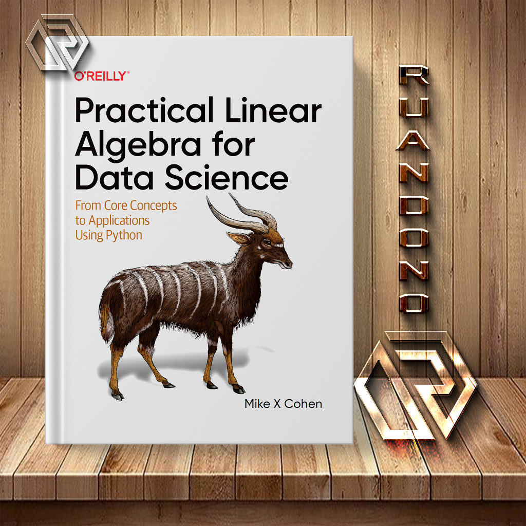 ปฏิบัติ Linear Algebra สําหรับวิทยาศาสตร์ข้อมูล: จากแนวคิด Core เพื่อประยุกต์ใช้ Python | Shopee ...