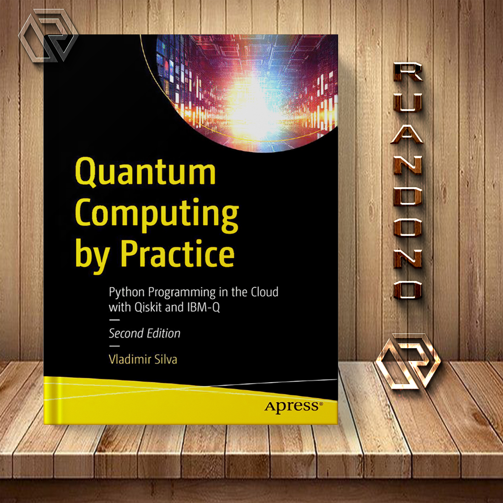 Quantum Computing โดย Practice: การเขียนโปรแกรม Python ในเมฆพร้อม Qiskit และ IBM-Q | Shopee Thailand