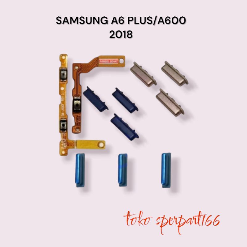 Tombol ปุ่มด้านนอก+FLEXSIBEL ON OFF VOLUME SAMSUNG A600 2018/A6/A6 PLUS/A605 1 ชุด | Shopee Thailand