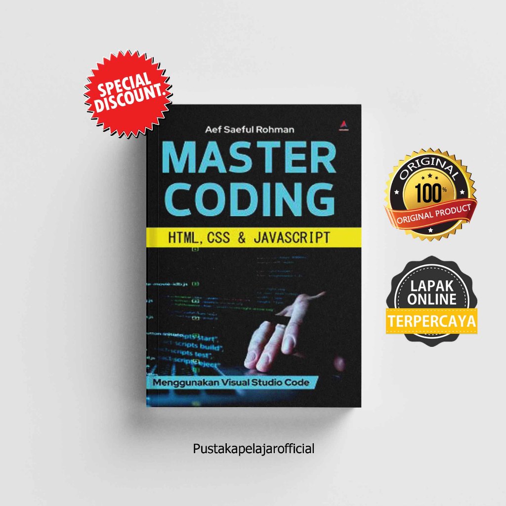 หนังสือต้นฉบับ Master Coding HTML, CSS & Javasript: ใช้ Visela Studio Core / Aef Saeful Rohman ...