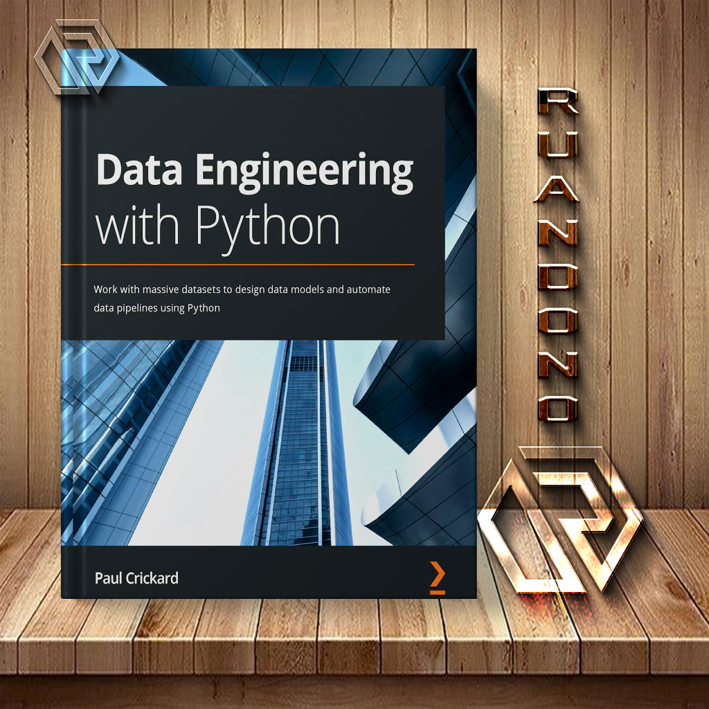 Data Engineering With Python Work With Massive Datasets To Design Data Models And Automate Data