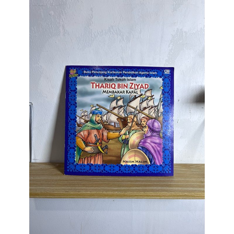 เรื่องราวของฟิกเกอร์อิสลาม: Tariq bin Ziyad - เรือเผาไหม้ - Nasim Halim ...