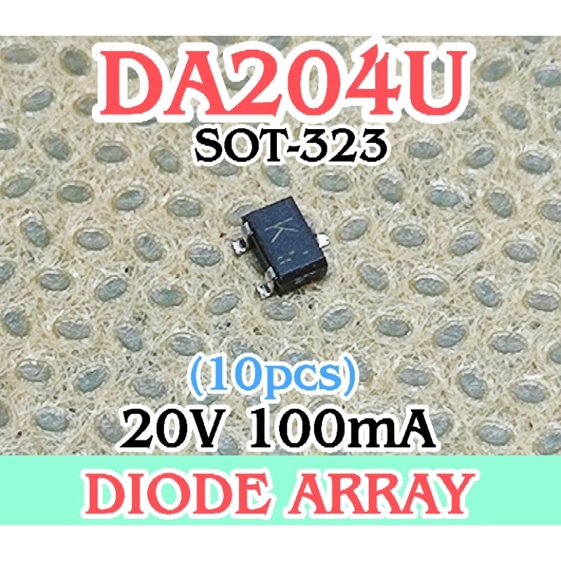 10pcs DIODE SMD DA204U 20V 100mA SOT-323 DIODE ARRAY mark K | Shopee ...