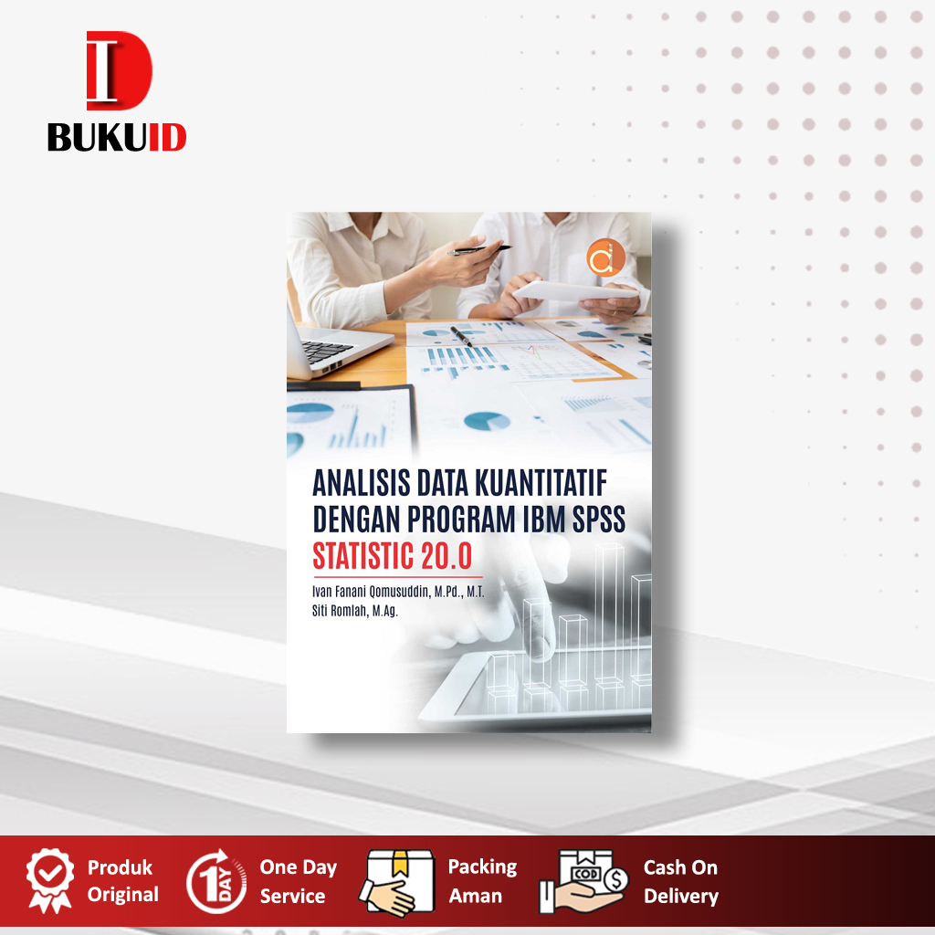 หนังสือการวิเคราะห์ข้อมูลเชิงปริมาณพร้อมโปรแกรม IBM SPSS Statistics 20. ...