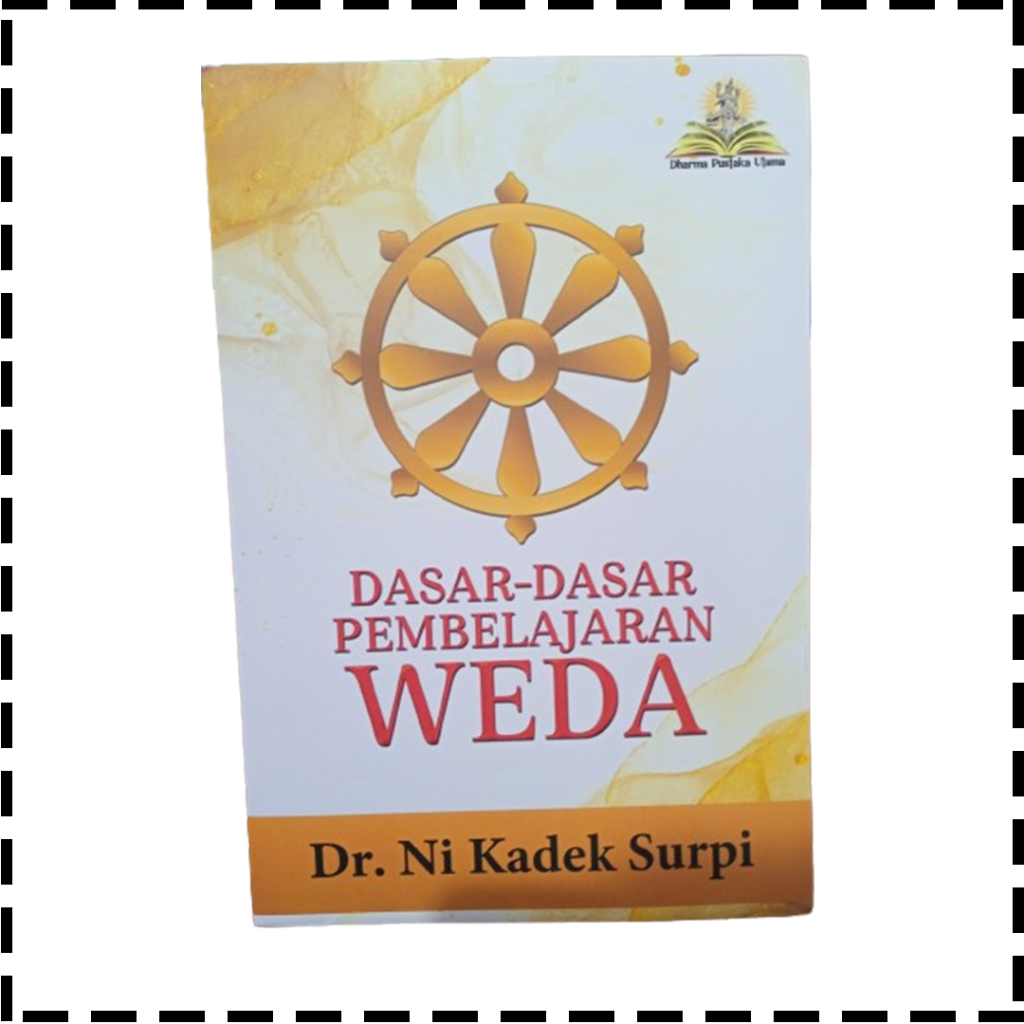 ดร. หนังสือพื้นฐานของ Ni Kadek Surpi ของการเรียนรู้ทางศาสนาฮินดู Wedas ...