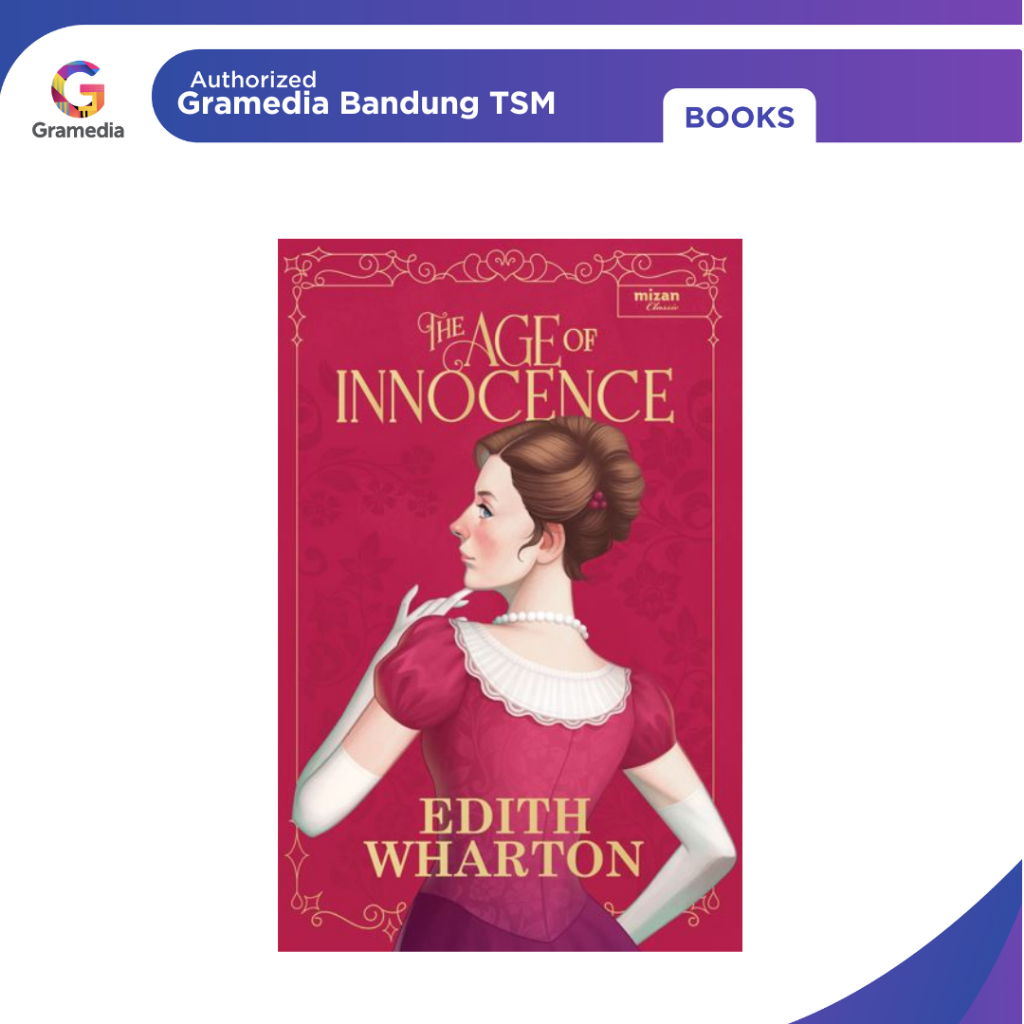 Gramedia Bandung TSM - THE AGE OF INNOCENCE (REPUBLISH 2025) | Shopee ...