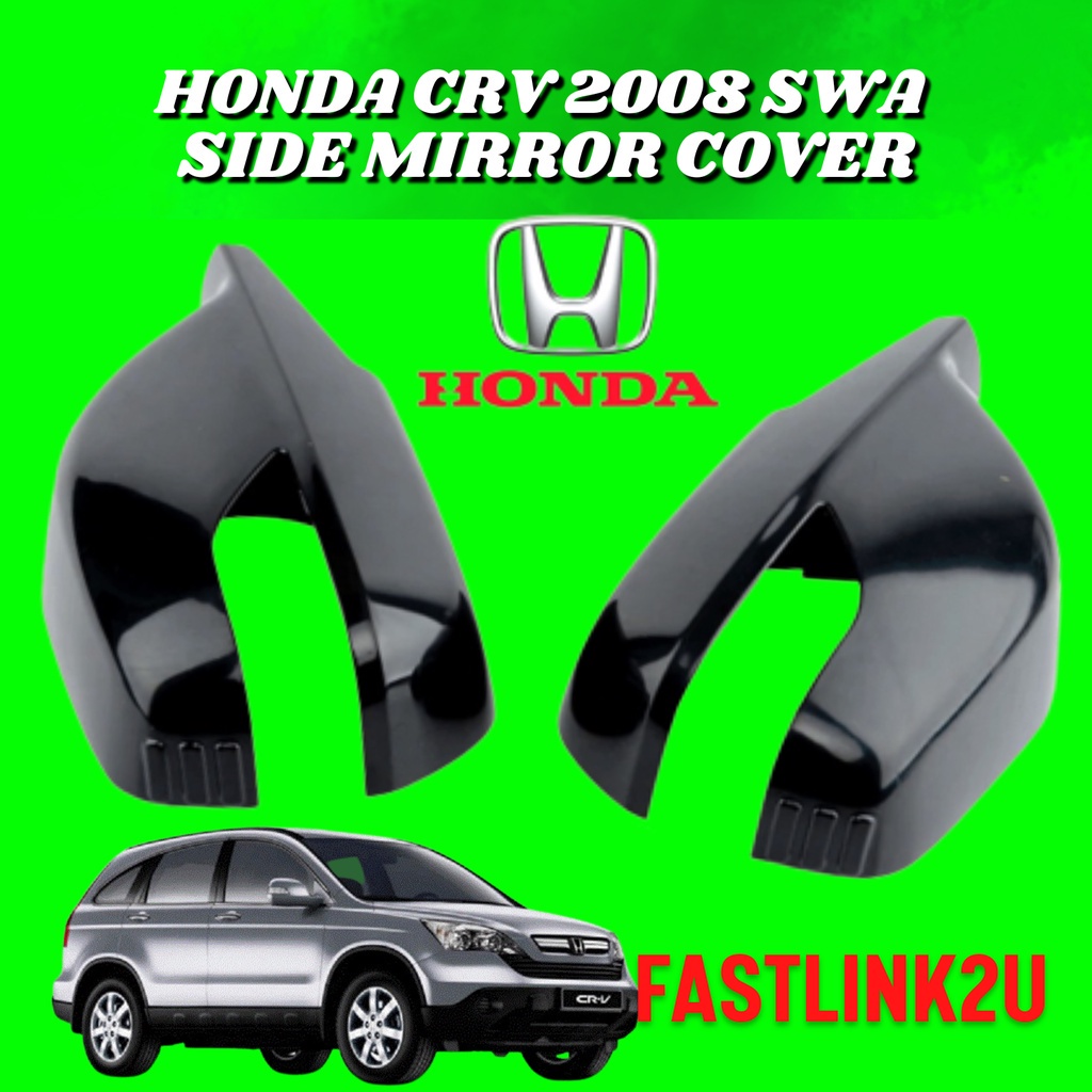 Fastlink Honda Crv 2008 Swa ฝาครอบกระจกมองข้าง Tepi Penutup Cermin Sisi ...