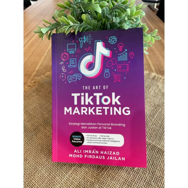 The Art of TikTok Marketing โดย Ali Imran Haizad, Mohd Firdaus Jailani ...