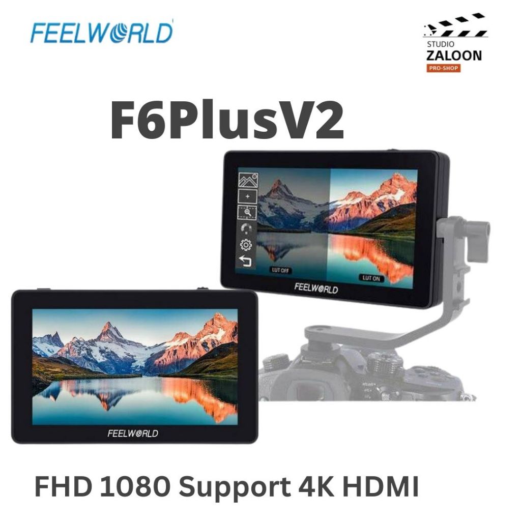 Feelworld F6 PLUS V2 6 นิ ้ ว 🛒 LUT หน ้ าจอสัมผัสกล ้ อง DSLR Field ...