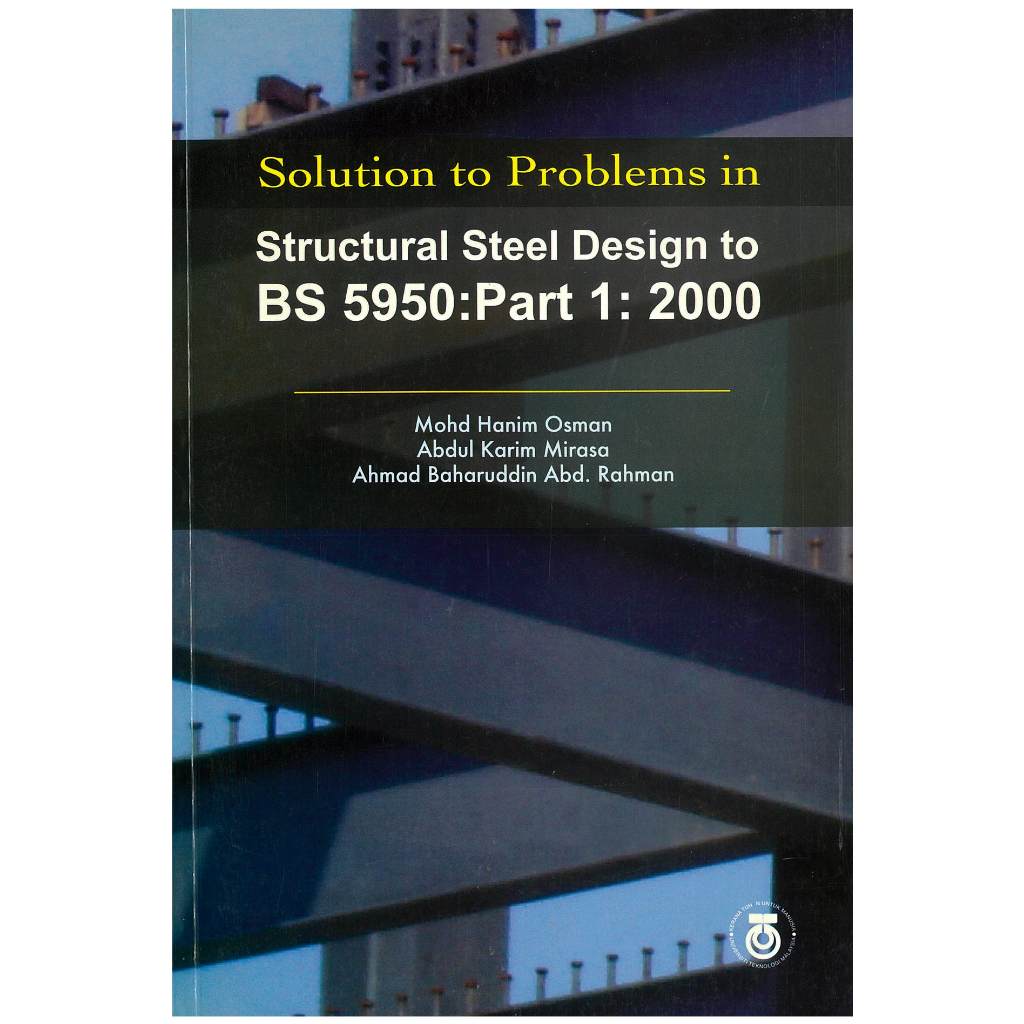 SOLUTION TO PROBLEMS IN STRUCTURAL STEEL DESIGN TO BS 5950: PART 1: ...