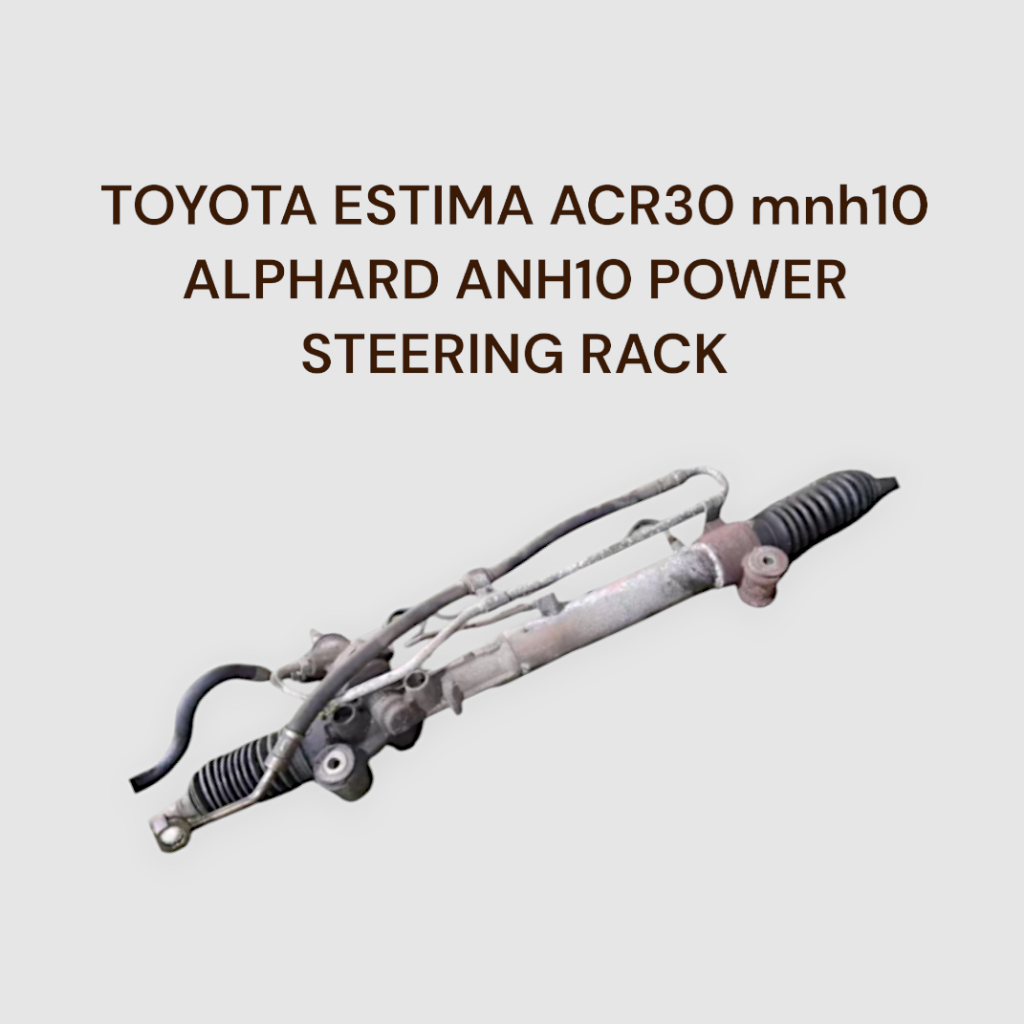 Toyota ESTIMA ACR30 mnh10 ALPHARD ANH10 POWER STEERING RACK | Shopee ...