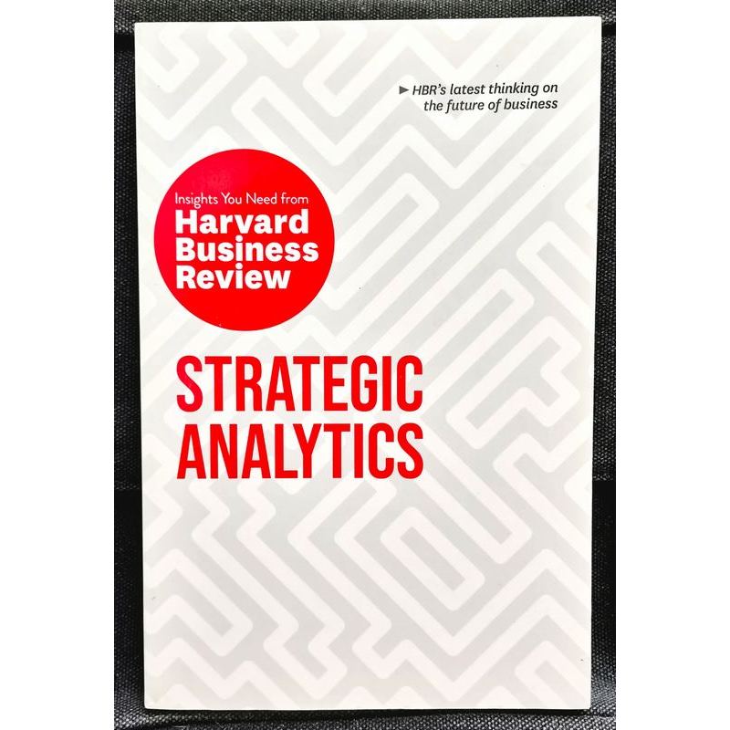 Harvard Business Review - STRATEGIC ANALYTICS : The Insights You Need ...