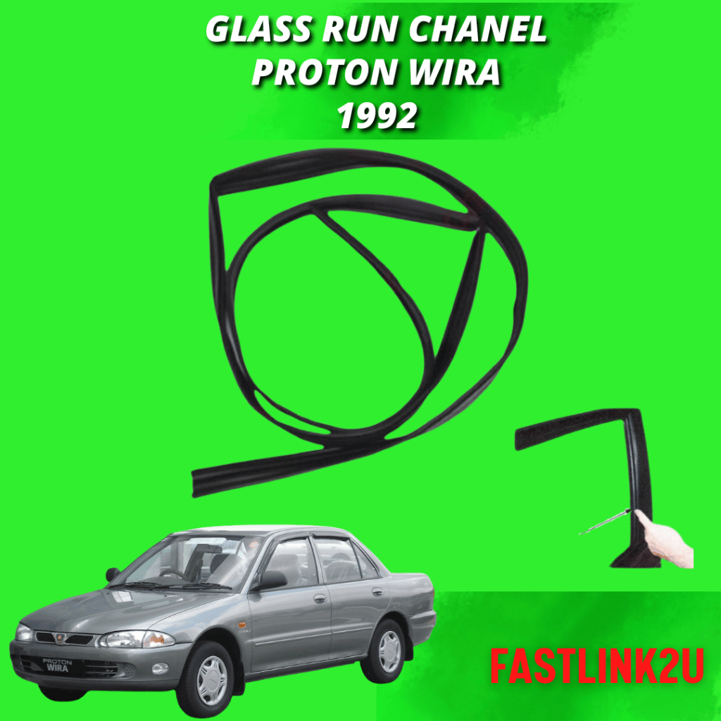 Fastlink PROTON WIRA กระจกประตู RUN CHANNEL ด้านหน้า GETAH CERMIN ... Fastlink PROTON WIRA กระจกประตู RUN CHANNEL ด้านหน้า GETAH CERMIN ...
