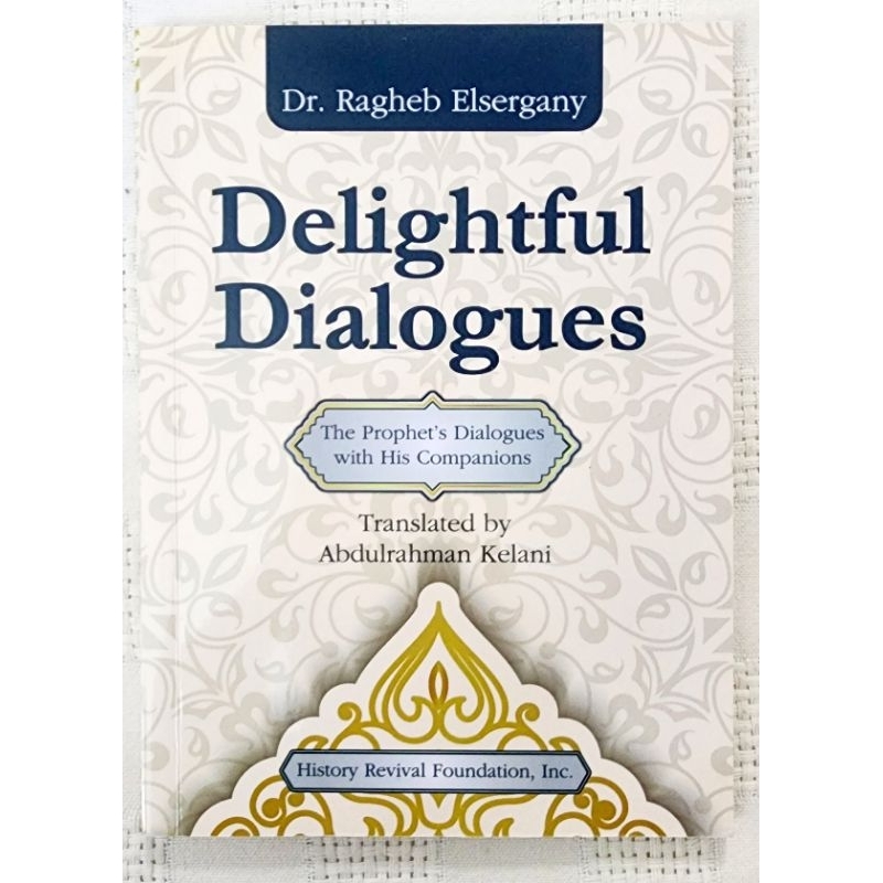 MBH DELIGHTFUL DIALOGUES: THE PROPHETS DIALOGUES WITH HIS COMPANIONS ...