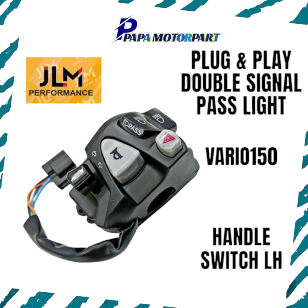 JLM HONDA VARIO150 VARIO150 DOUBLE SIGNAL + PASS LIGHT HANDLE SWITCH ...