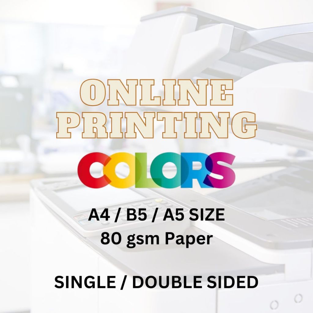 A4 / A5 / B5 COLOR PRINTING SERVICE (ด้านเดียว / สองด้าน ) | Shopee ...
