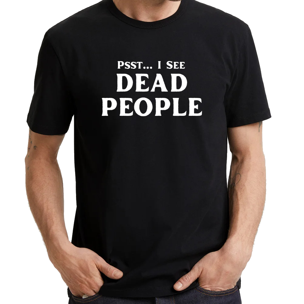 PSST... I SEE DEAD PEOPLE (2XS to 7XL) Kendrik Lamar Sixth Sense Slogan ...