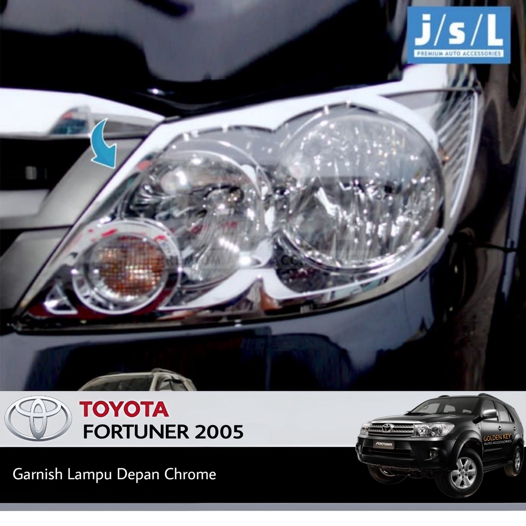 Jsl Garnish Front Fortuner 2005 Head Lamp Garnish Chrome | Shopee Thailand