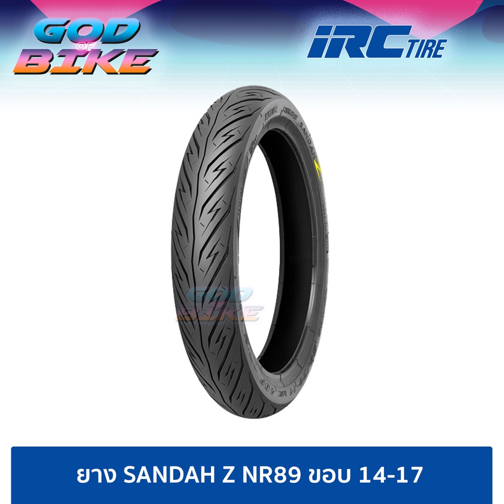 ยางมอเตอร์ไซค์ IRC SANDAH-Z NR89 ลาย สายฟ้า ขอบ 14 17 (ใช้ยางใน) wave ...