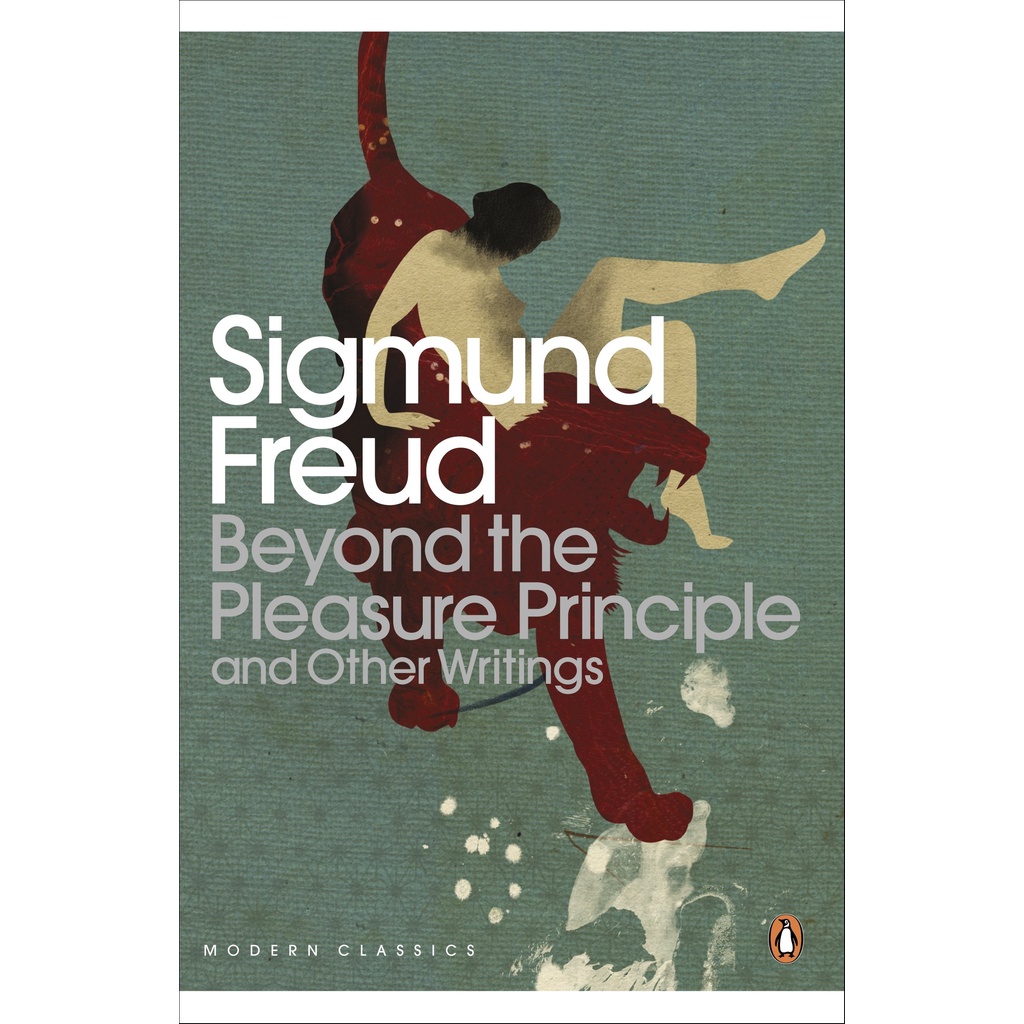 Beyond the Pleasure Principle and Other Writings - The New Penguin ...