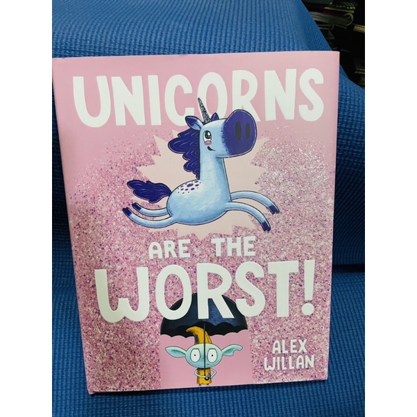 นิทานปกแข็งภาษาอังกฤษ Unicorns are the worst ! | Shopee Thailand