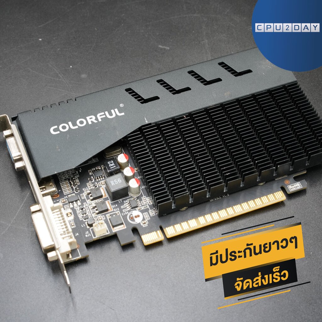 การ์ดจอ COLORFUL GT710 1G รองรับ HDMI,VGA,DVI (ใช้งานแล้ว) พร้อมส่ง ส่ง ...