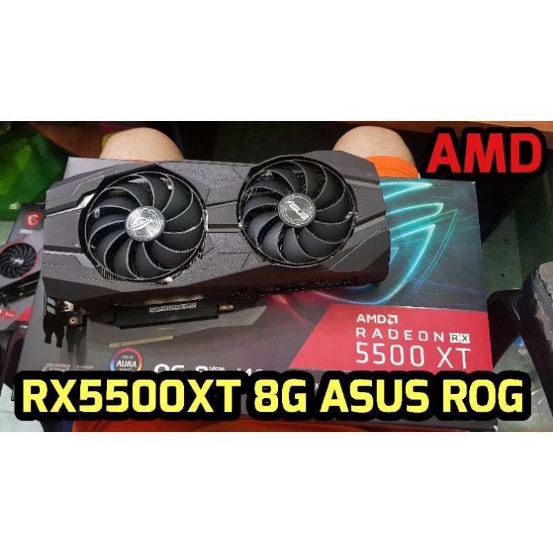 การ์ดจอ RX5500XT ASUS STRIX 8G RGB ประกันศูนย์ไทย 1-2ปี | Shopee Thailand