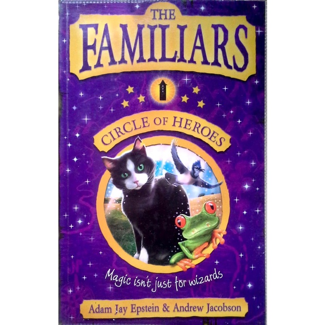 7 The Familiars Circle of Heroes by Adam Jay Epstein & Andrew Jacobson ...