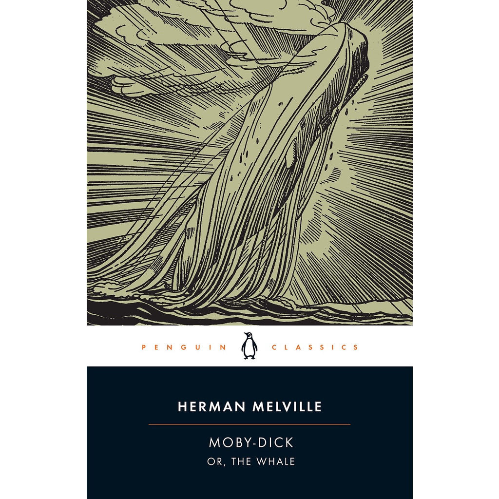 Moby-Dick, or, The Whale - Penguin Classics Herman Melville, Tom Quirk ...