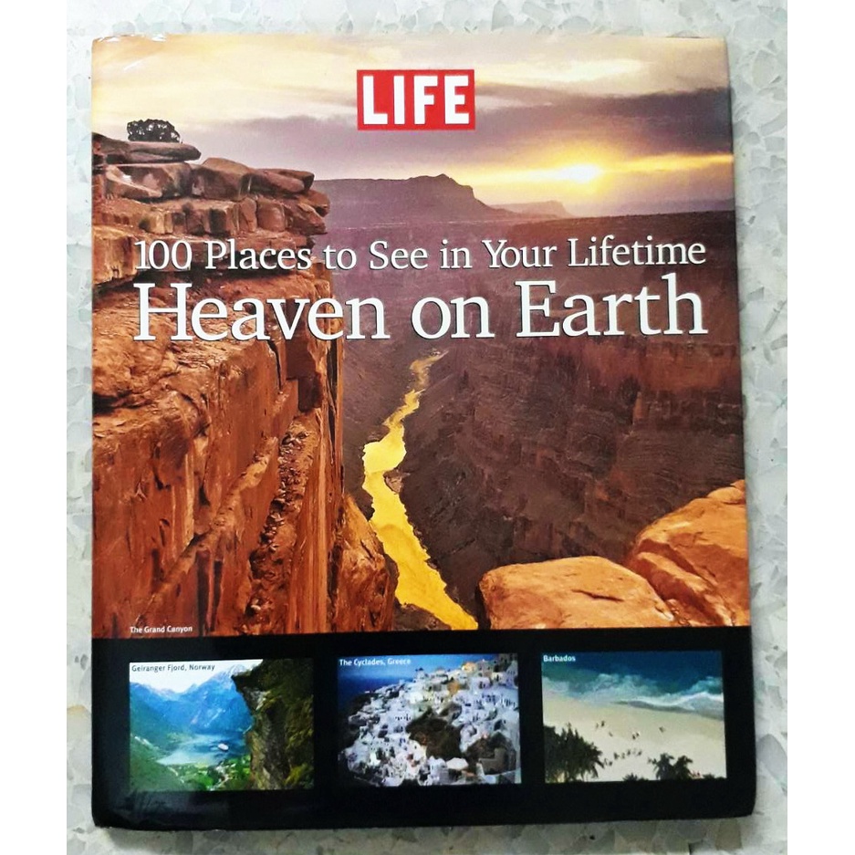 Life: Heaven on Earth: 100 Places to See in Your Lifetime | Shopee Thailand