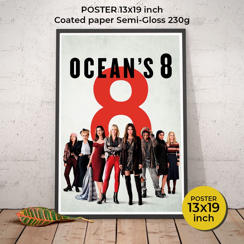 Ocean's 8 Poster (2018) โปสเตอร์ภาพยนต์ โอเชียน 8 Sandra Bullock,Cate Blanchett ภาพขนาด 33X48 cm ...