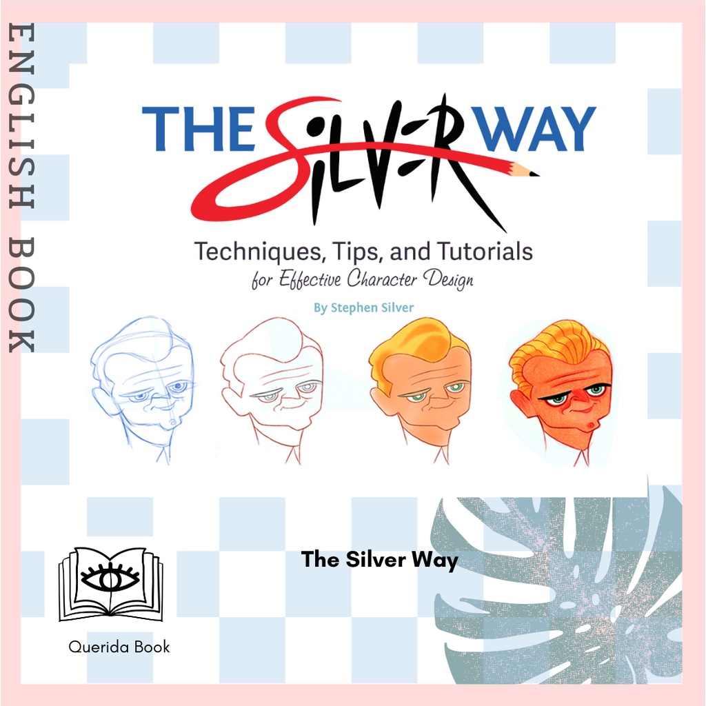 [Querida] The Silver Way : Techniques, Tips, and Tutorials for ...
