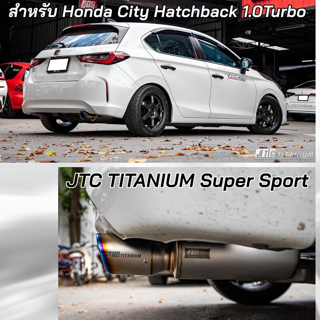 JTC Titanium ท่อ Super Sport ผิวด้าน ตรงรุ่น New Honda City Hatchback - รุ่นใหม่ ปลายท่อมี 2 วง ...