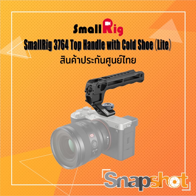 SmallRig 3764 Top Handle with Cold Shoe（Lite）ประกันศูนย์ไทย | Shopee Thailand