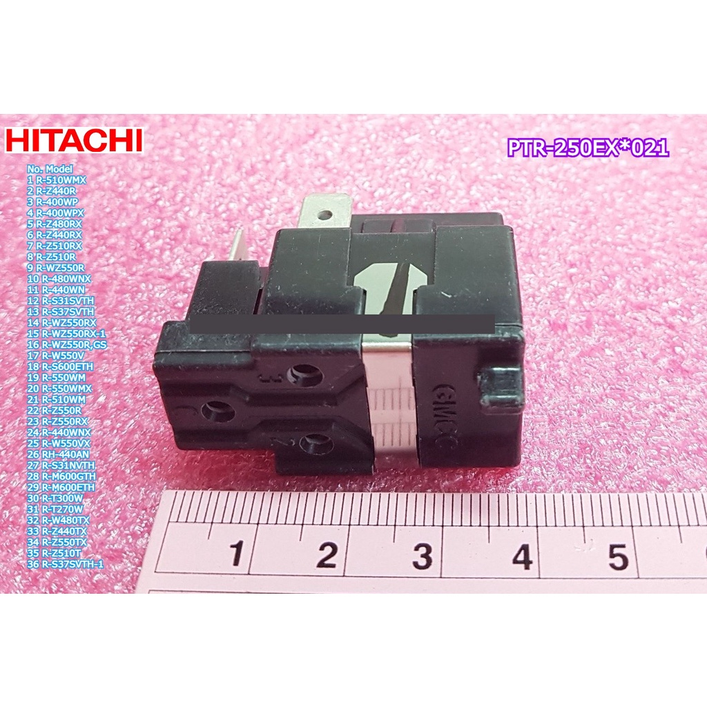 อะไหล่แท้ศูนย์/รีเลย์HITACH(ตู้เย็นฮิตาชิ)/พีซีทีสตาร์ทเตอร์อะไหล่ ...