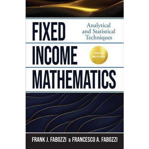 Mcgraw Hillหนังสือ|9781264258277|FIXED INCOME MATHEMATICS: ANALYTICAL AND STATISTICAL TECHNIQUES ...