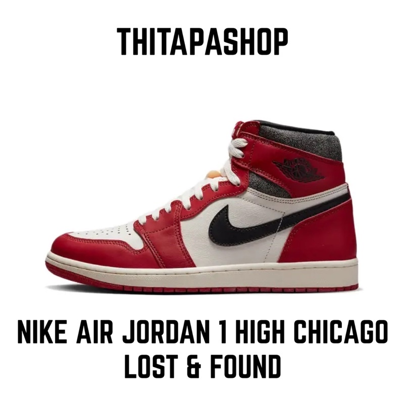 NIKE AIR JORDAN 1 HIGH CHICAGO LOST & FOUND | Shopee Thailand